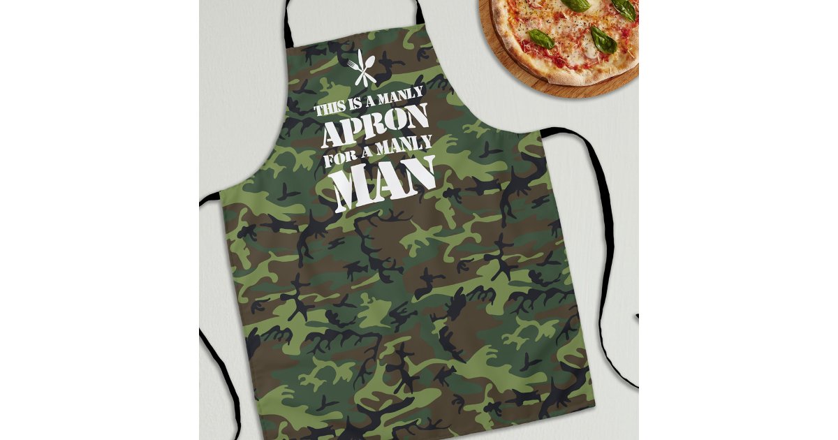 Funny Manly Camouflage Apron | Zazzle