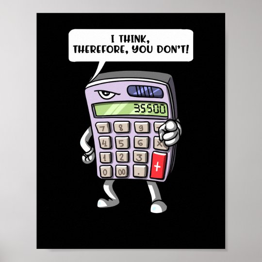 Funny Math Algebra Calculator Mathematics Joke Poster | Zazzle.com