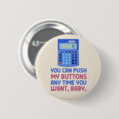 Funny Math Nerd Calculator Push My Buttons Joke | Zazzle