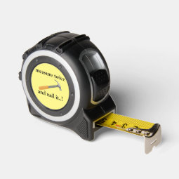 FUNNY measure twice and nail it hammer Tape Measure | Zazzle