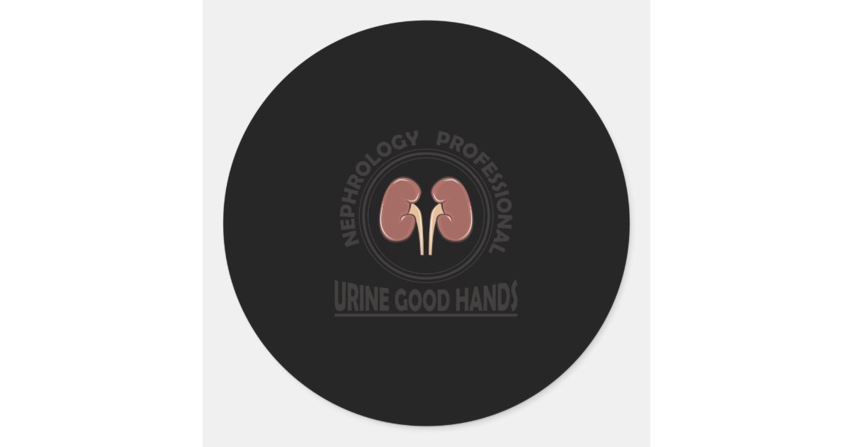 Funny Medical Health Nephrology Urine kidney pun Classic Round Sticker ...
