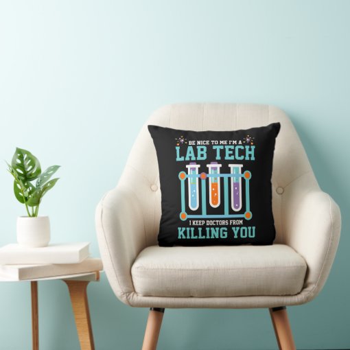 Funny Medical Lab Tech Laboratory Technician Gift Throw Pillow | Zazzle