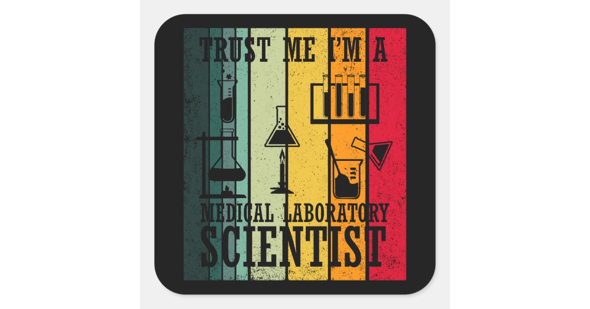 Funny medical lab tech scientist humor square sticker | Zazzle