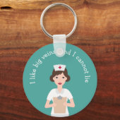 Funny Medical Nurse Saying Keychains | Zazzle