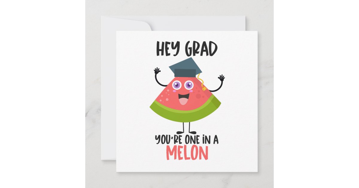 Funny Melon Pun Graduation Note Card | Zazzle