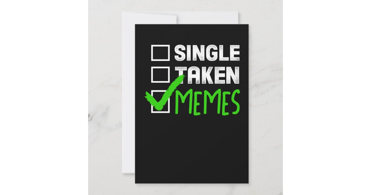 Funny Meme Gift Single Taken Memes Thank You Card | Zazzle