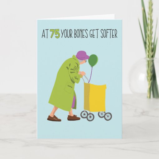 Funny Message 75th Birthday Card | Zazzle