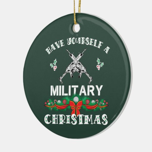 Funny Military Christmas Saying Ceramic Ornament | Zazzle