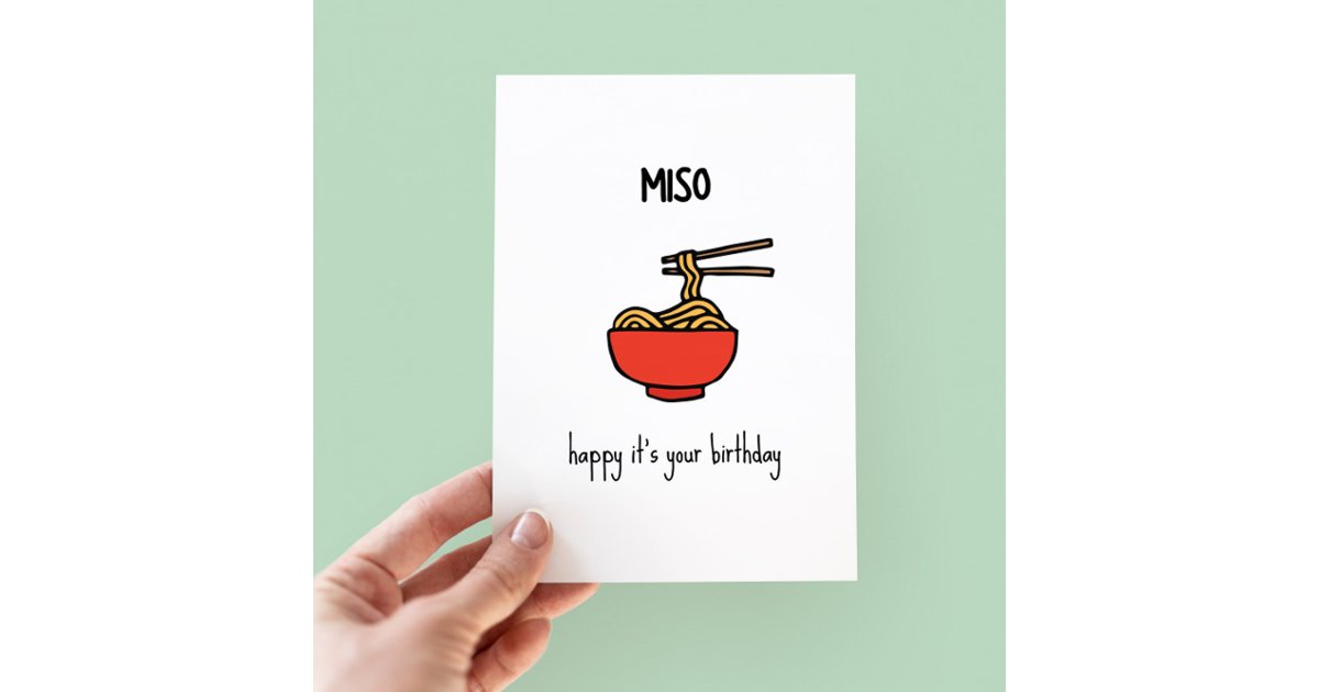 Funny Miso Ramen Pun Birthday Card | Zazzle