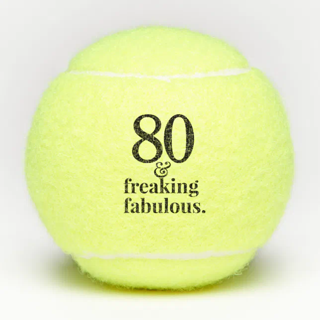 Funny Modern 80 and Fabulous Funny Birthday Tennis Balls | Zazzle