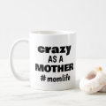 Funny Modern Mom Life Mothers Day Humor Coffee Mug | Zazzle