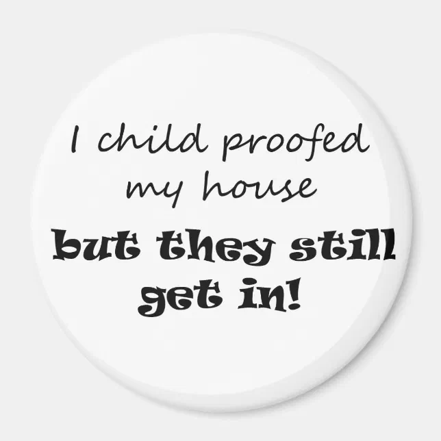 Funny mom gift ideas parenting joke fridge magnets | Zazzle