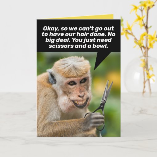 Funny Monkey With a Bad Hair Cut-Shelter In Place Card | Zazzle