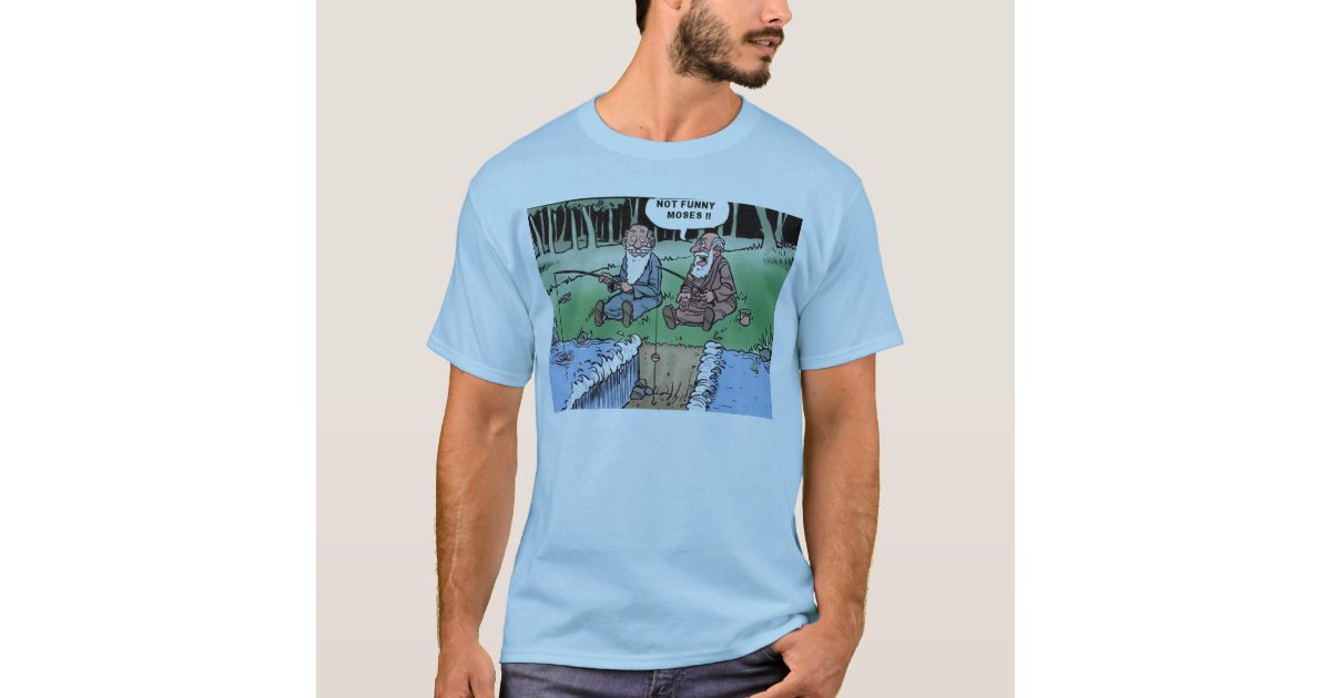 Funny Moses T-Shirt | Zazzle