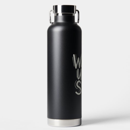 Funny Motivational Wake Up and Slay Water Bottle | Zazzle