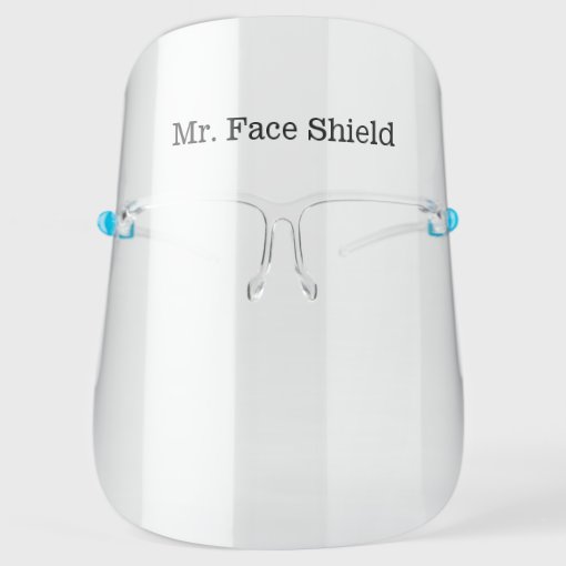 Funny MR FACE SHIELD Saying or Your Text | Zazzle