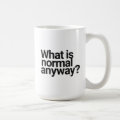 Funny mugs cute quotes "What is normal" mugs | Zazzle