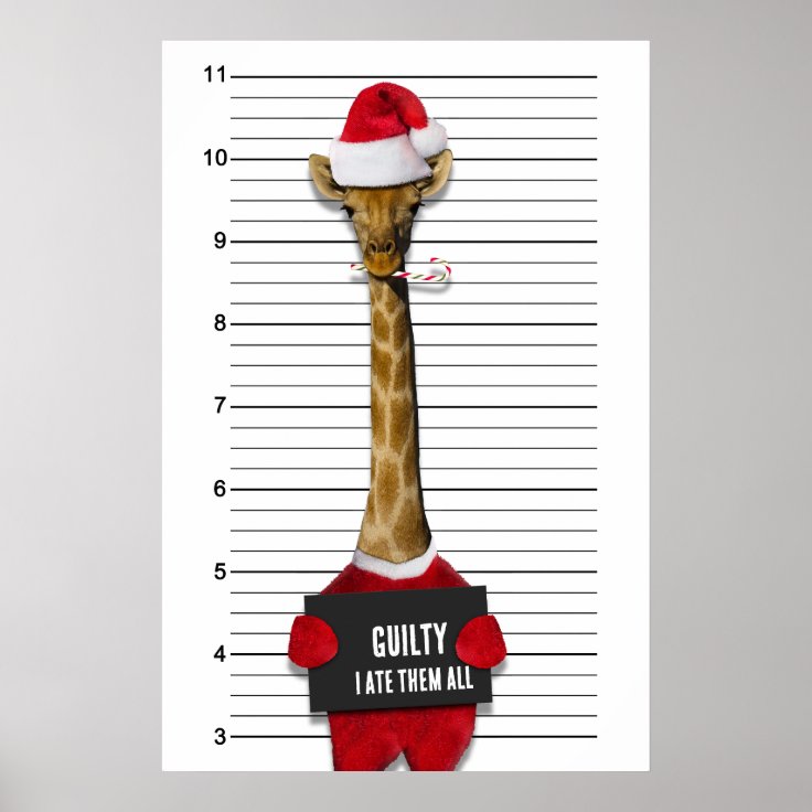 Funny Mugshot Christmas Guilty Giraffe Poster | Zazzle