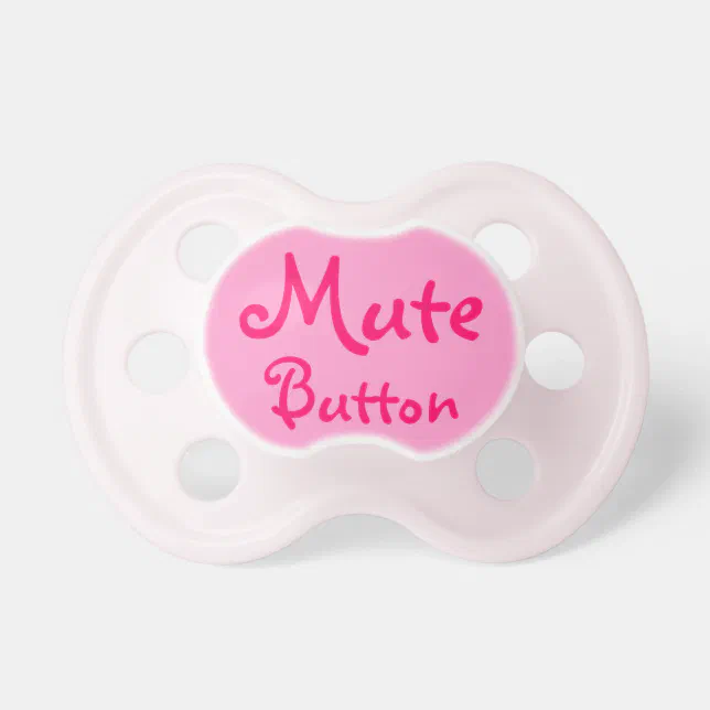 funny mute button pacifier | Zazzle
