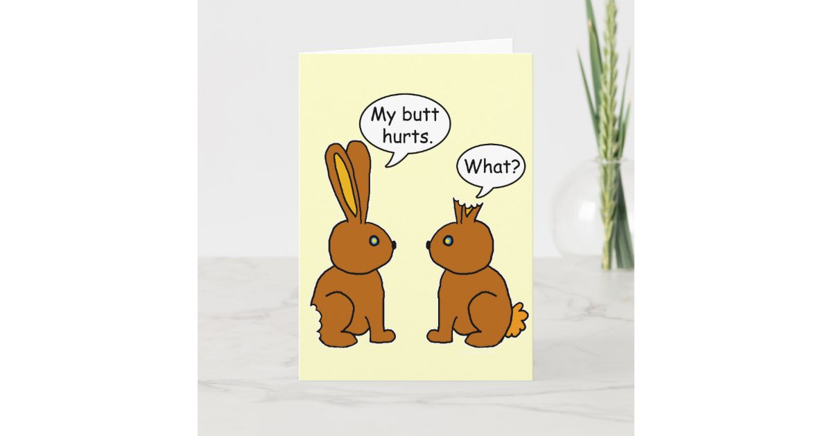 Funny My Butt Hurts Bunnies Holiday Card | Zazzle