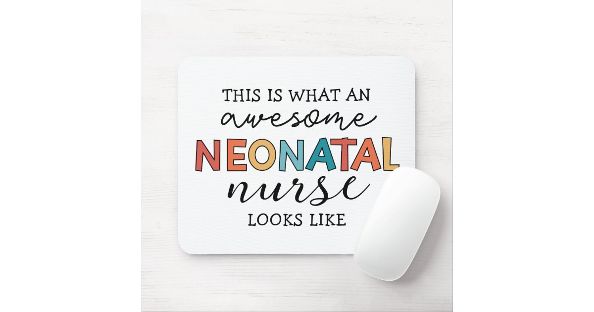 Funny Neonatal Nurse Awesome Appreciation Mouse Pad | Zazzle