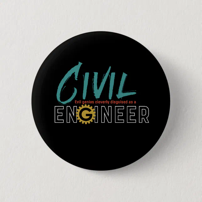 Funny Nerd Engineer Civil Engineering Student Button | Zazzle
