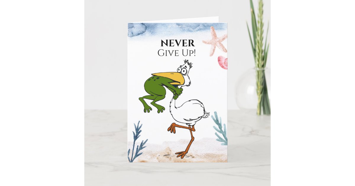 Funny Never Give Up Frog Choking Bird Card | Zazzle