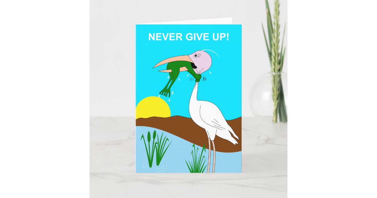 Funny Never Give Up Frog Choking Bird Card | Zazzle