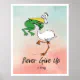 Funny Never Give Up #Frog Choking Bird Poster | Zazzle