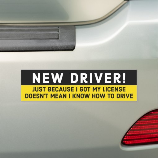 Funny New Driver Bad Driver Humors Car Magnet | Zazzle