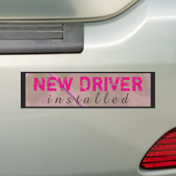 Funny New Driver Installed Pink Black Bumper Sticker | Zazzle
