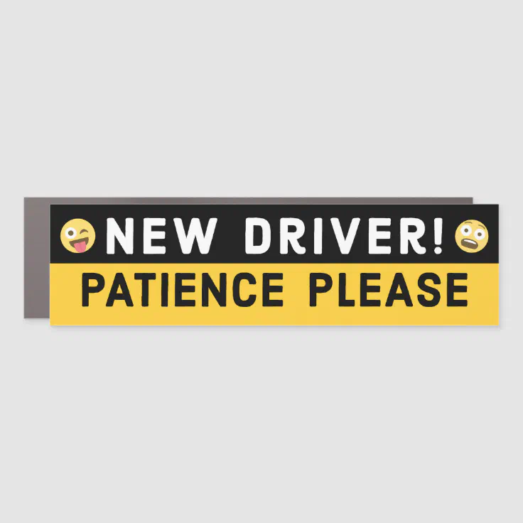Funny New Driver Patience Please Bumper Car Magnet | Zazzle