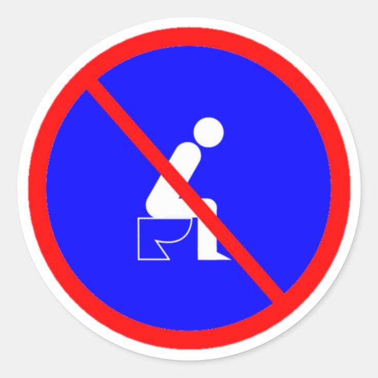 Funny No Sitting On Toilet Sign Stickers | Zazzle