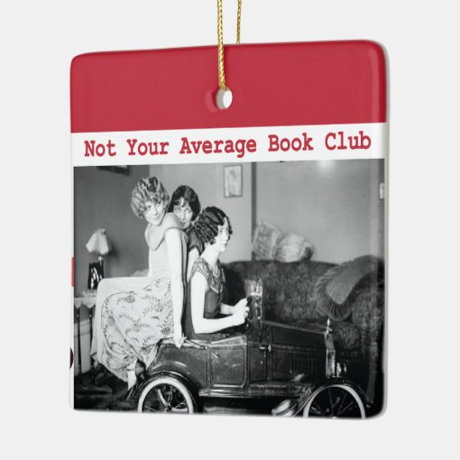 Funny Not Your Average Book Club Vintage Women Ceramic Ornament | Zazzle