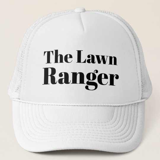 Funny Novelty Baseball THE LAWN RANGER Trucker Hat | Zazzle.com