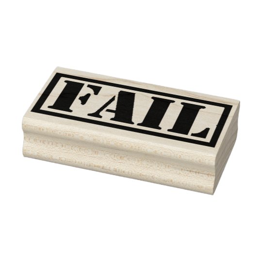 Funny Novelty FAIL Rubber Stamp | Zazzle.com