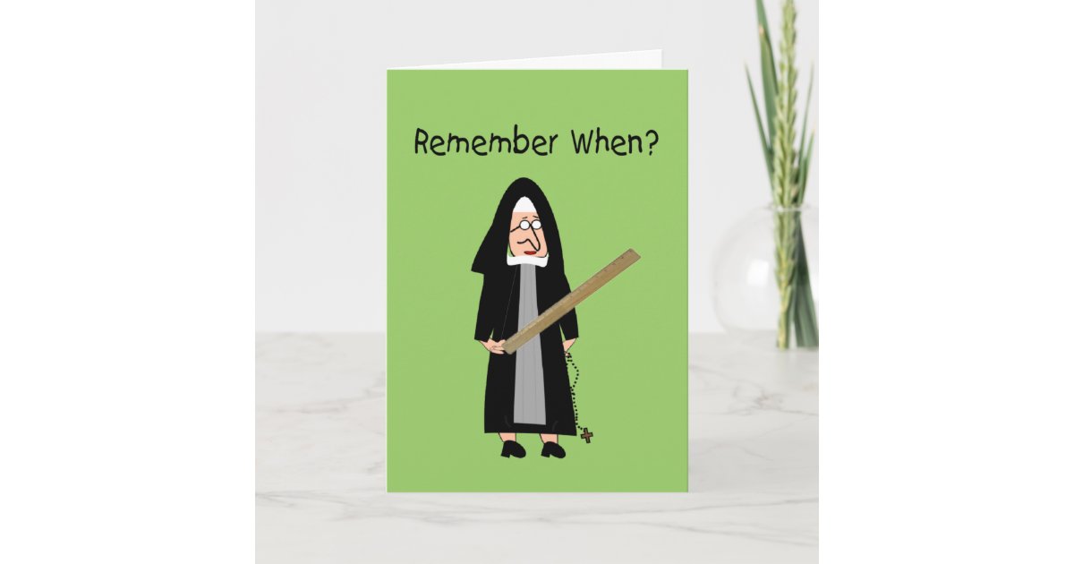 Funny Nun Cards :Nuns Carried Rulers" | Zazzle