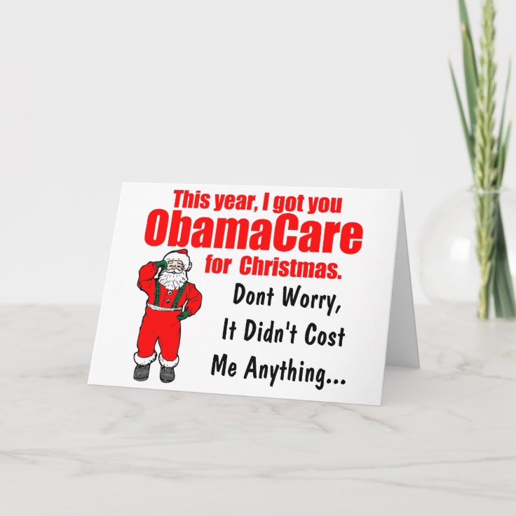 Funny ObamaCare Christmas Greeting Holiday Card | Zazzle