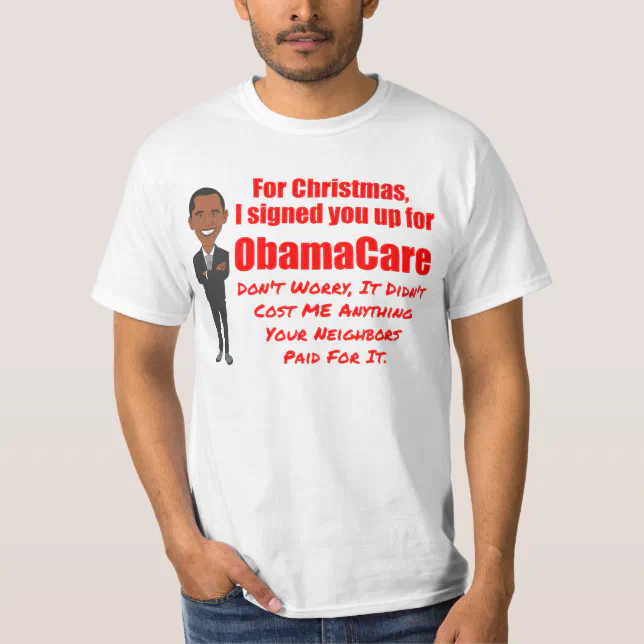 Funny ObamaCare Christmas Joke T-Shirt | Zazzle