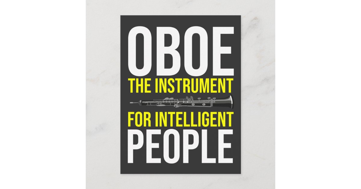 Funny Oboe Player Intelligent Musician Humor Postcard | Zazzle