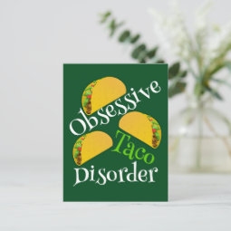Funny Obsessive Taco Disorder Postcard | Zazzle
