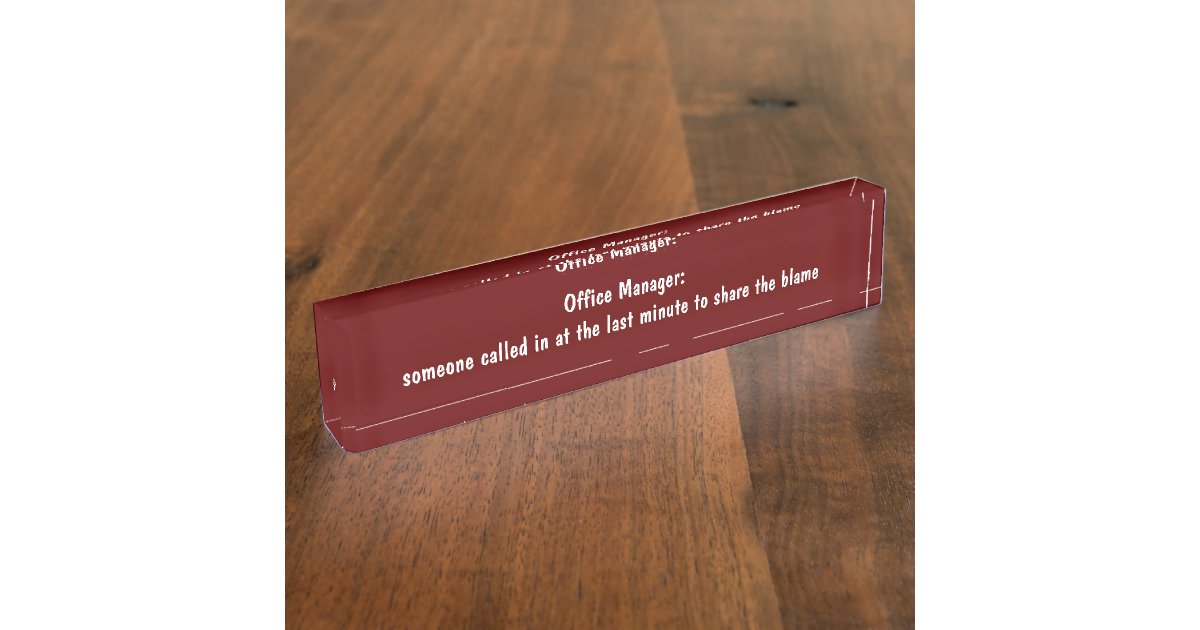 Funny Office Manager Desk Name Plate | Zazzle