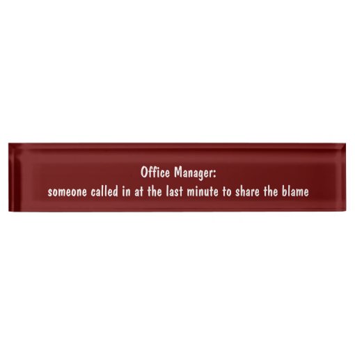 Funny Office Manager Desk Name Plate | Zazzle