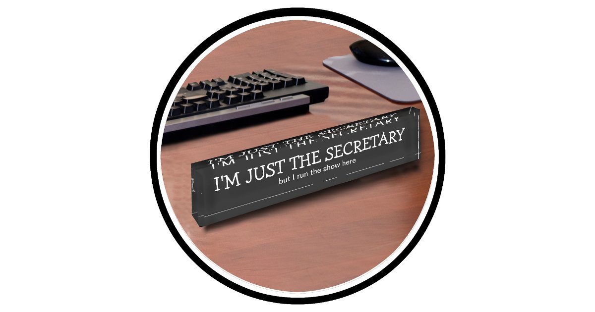 Funny Office Secretary Desk Plaque Desk Name Plate | Zazzle