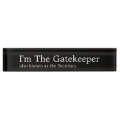 Funny Office Secretary Gate Keeper Plaque Name Plate | Zazzle