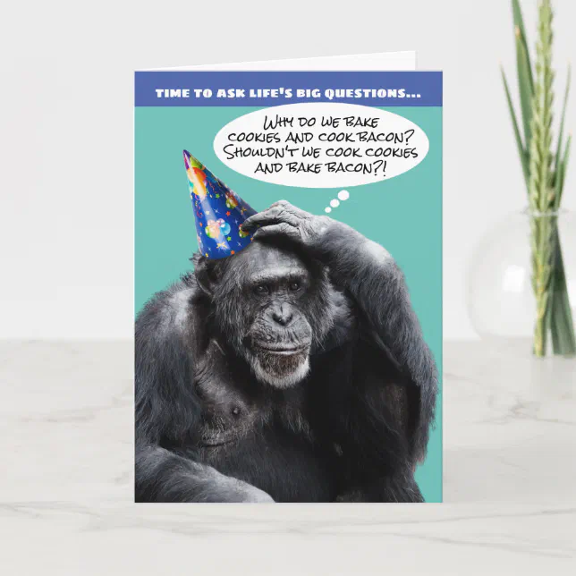 Funny Old Chimpanzee Life's Big Questions Birthday Card | Zazzle