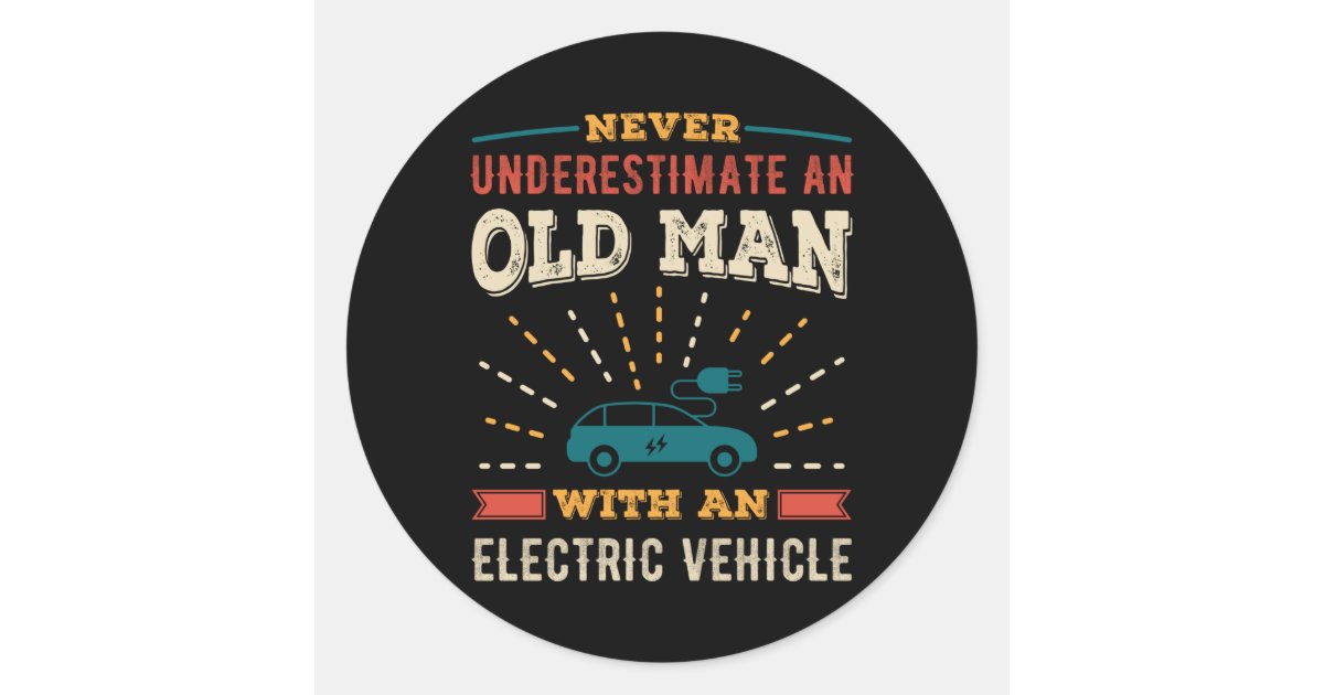 Funny Old Man with Electric Vehicle EV Retro Gift Classic Round Sticker ...