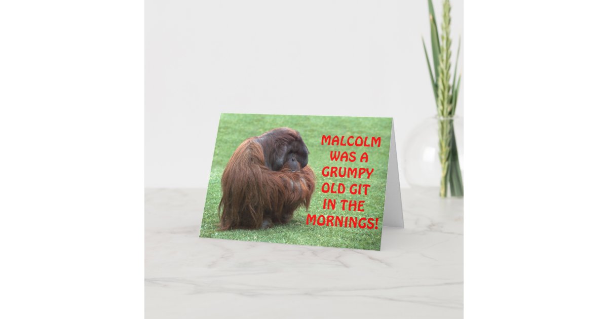 Funny Orangutan Grumpy Old Git Greeting Card | Zazzle