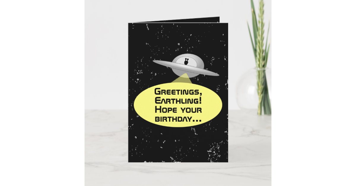 Funny Outer Space Alien Birthday Card Customizable | Zazzle