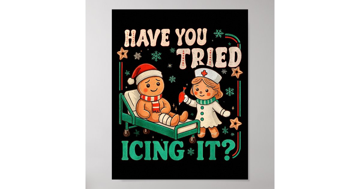 Funny Pain Scale Have You Tried Icing It Gingerbre Poster | Zazzle